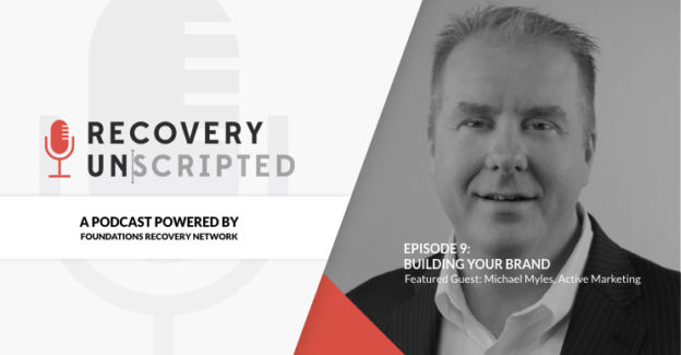 Recovery Unscripted #9: Building Your Brand with Michael Myles